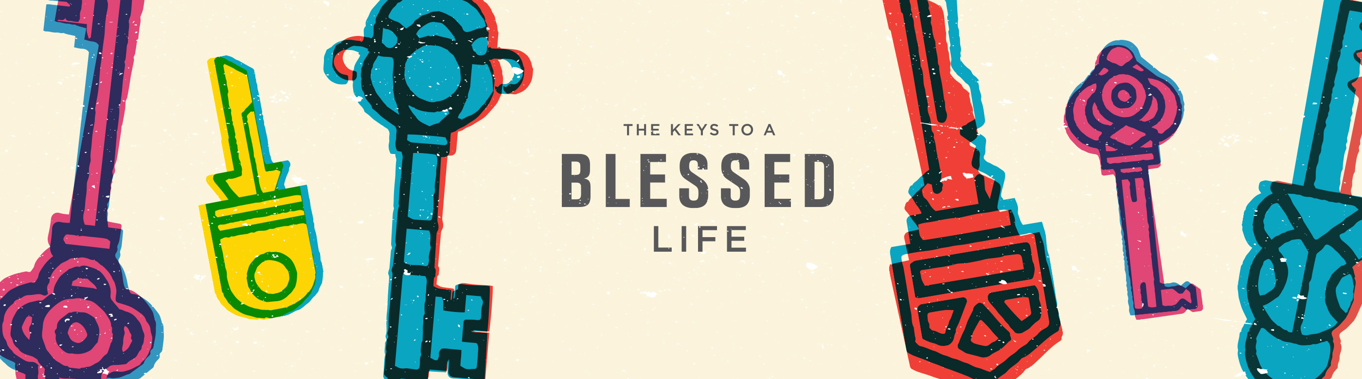 The Keys to a Blessed Life – Church Sermon Series Ideas