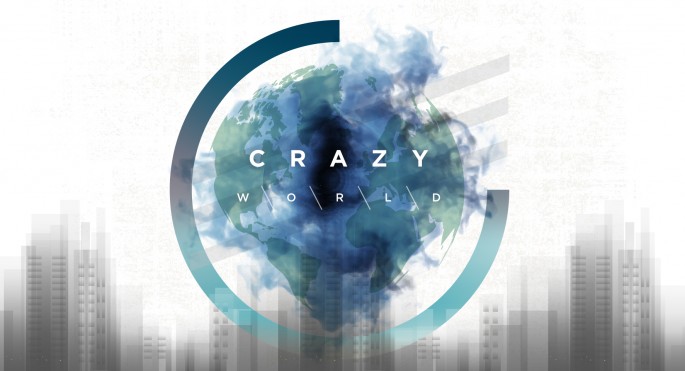 Crazy World – Church Sermon Series Ideas