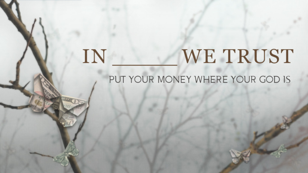 In God We Trust – Church Sermon Series Ideas