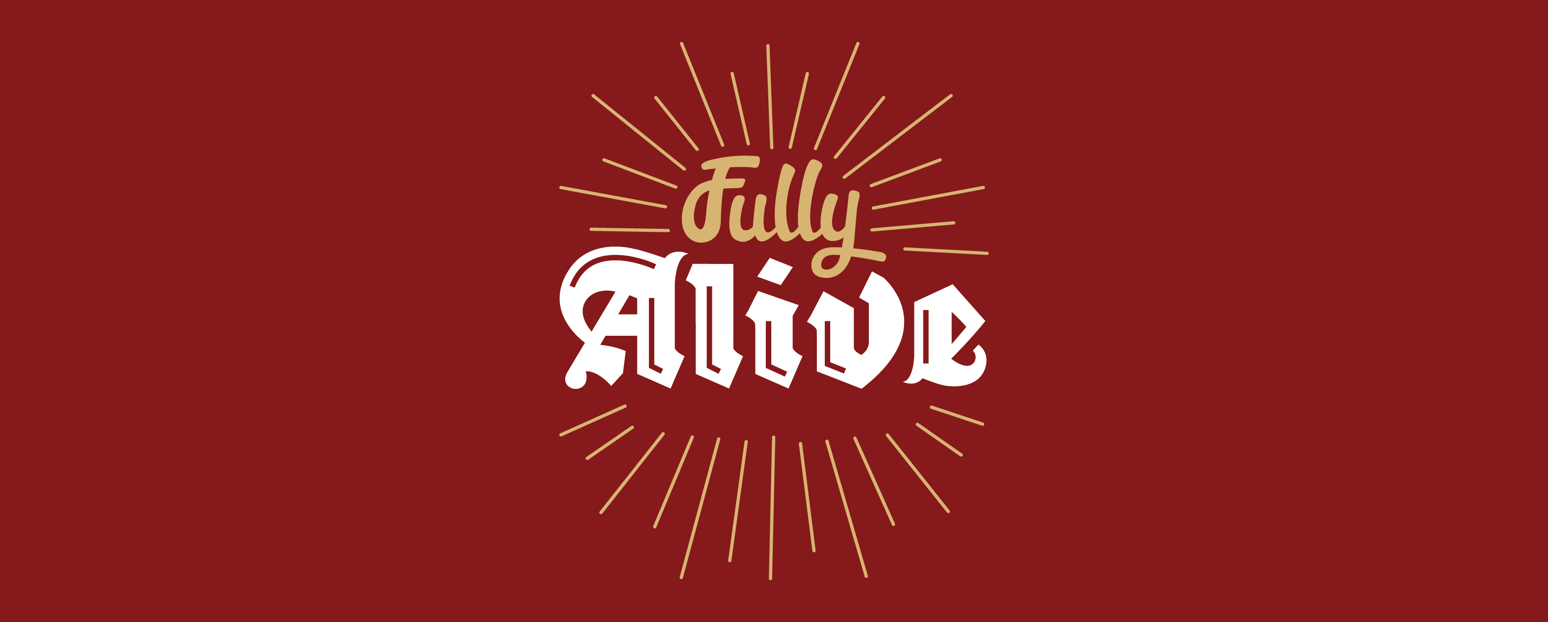 Fully Alive – Church Sermon Series Ideas