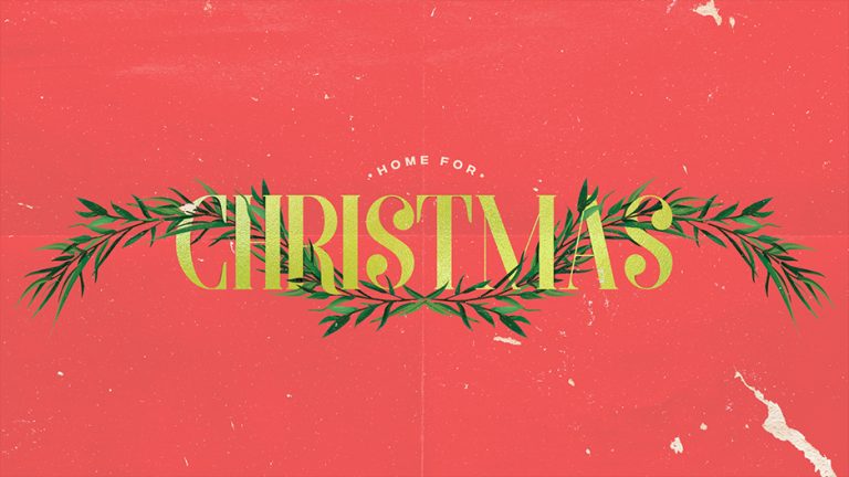 Home For Christmas – Church Sermon Series Ideas