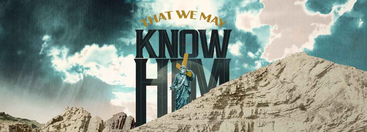 That We May Know Him – Church Sermon Series Ideas