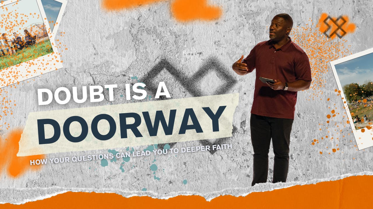 Doubt is a Doorway – Church Sermon Series Ideas