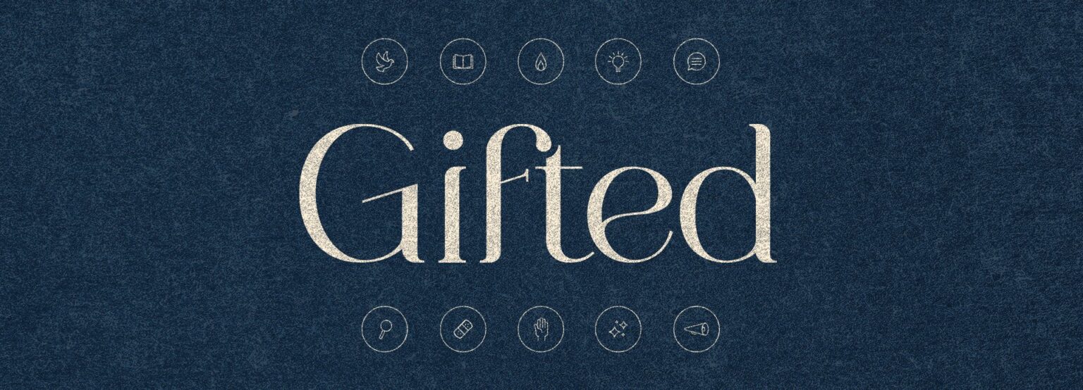 Gifted – Church Sermon Series Ideas