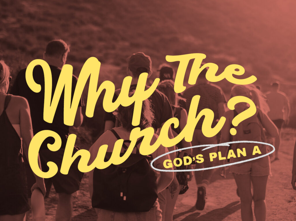 Why The Church? – Church Sermon Series Ideas