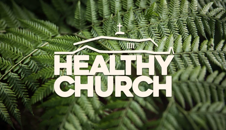 Healthy Church – Church Sermon Series Ideas