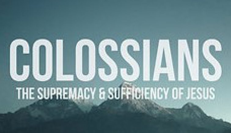 Colossians: The Supremacy And Sufficiency of Jesus – Church Sermon ...
