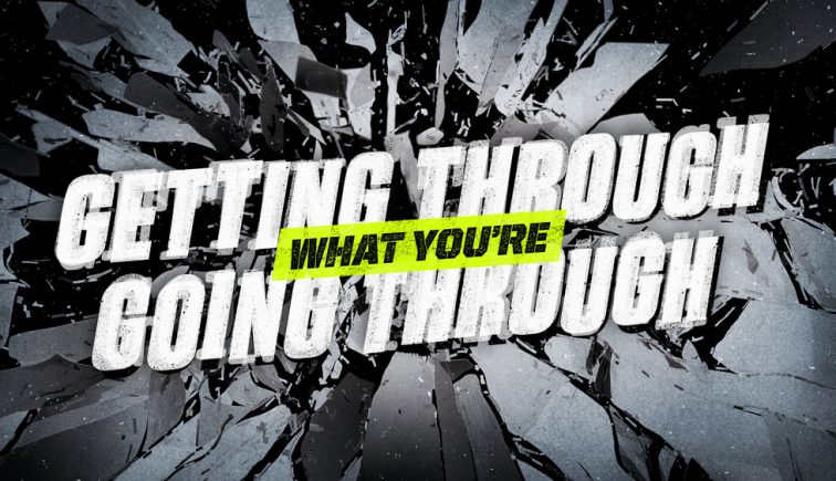 Getting Through What You're Going Through – Church Sermon Series Ideas
