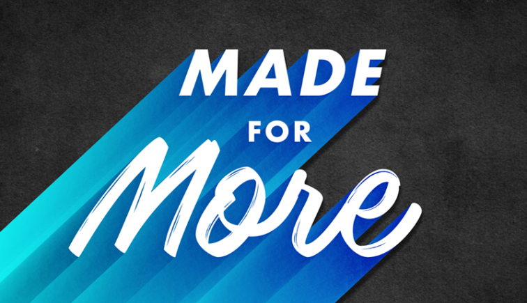 Made for More – Church Sermon Series Ideas