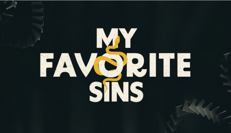 My Favorite Sins – Church Sermon Series Ideas