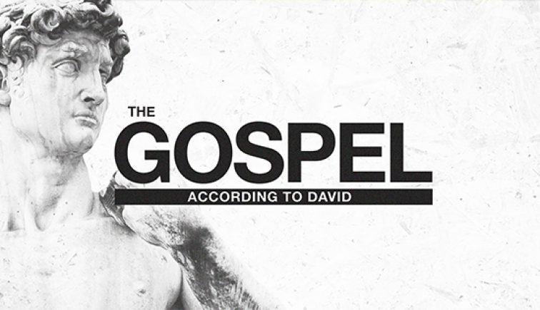 The Gospel According to David – Church Sermon Series Ideas