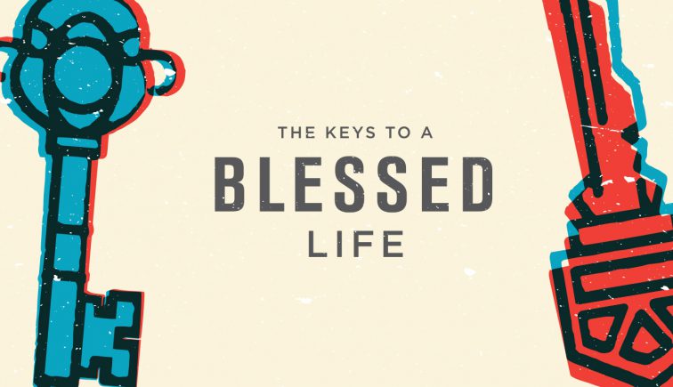 The Keys to a Blessed Life – Church Sermon Series Ideas
