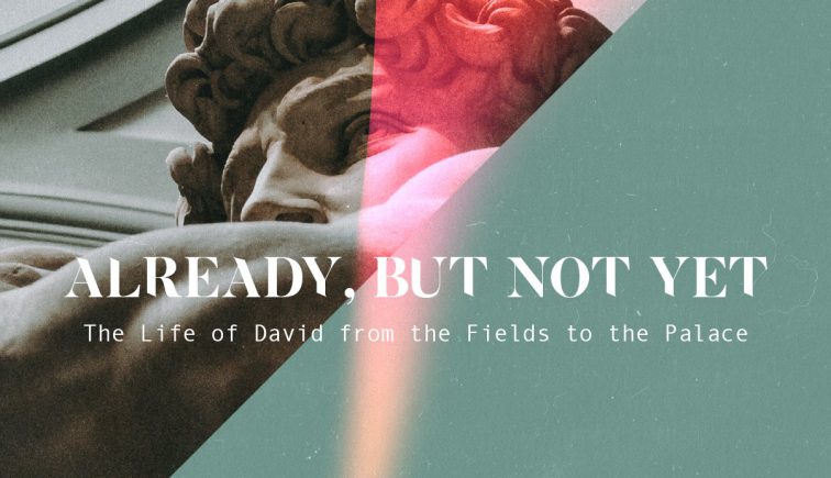 Already, But Not Yet – Church Sermon Series Ideas