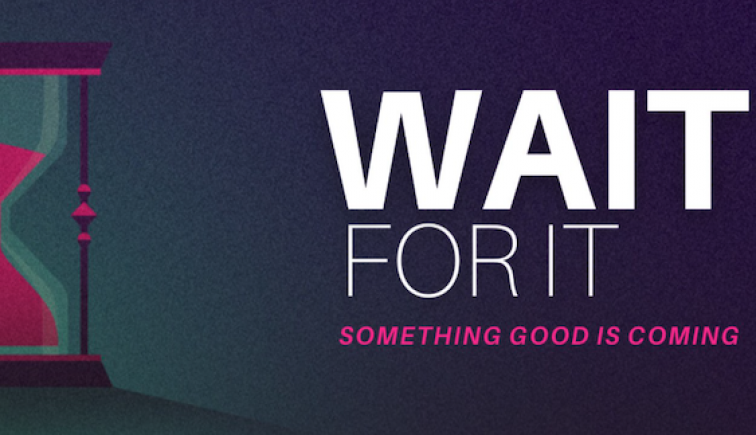 Wait For It – Church Sermon Series Ideas